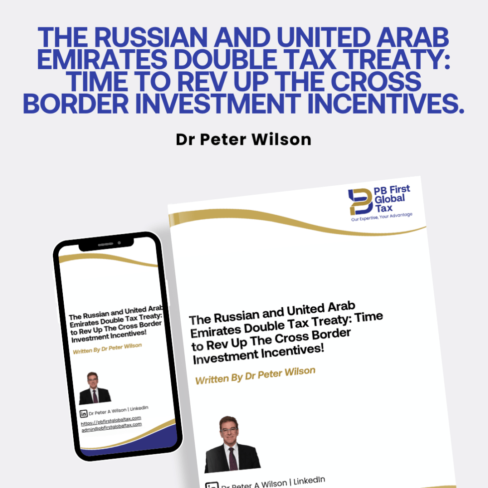 Russia-UAE Tax Treaty (Double Tax Treaty) - PB First Global Tax